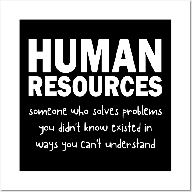 Funny Human Resources Ts Funny T For Hr Description Human